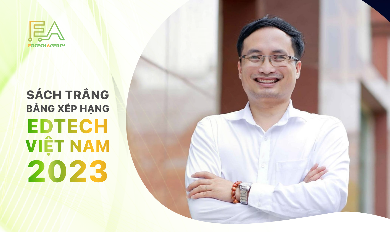 Chia sẻ của doanh nghiệp về Sách trắng & Xếp hạng EdTech 2023 - Edtech Agency