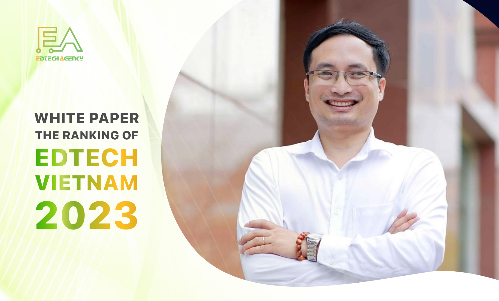"VIETNAM EDTECH WHITE PAPER & RANKING" from the Perspective of an Enterprise - Edtech Agency